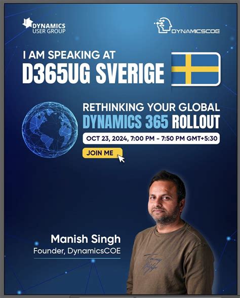 Manish Singh On Linkedin D365globalrollout D365usergroup Sweden