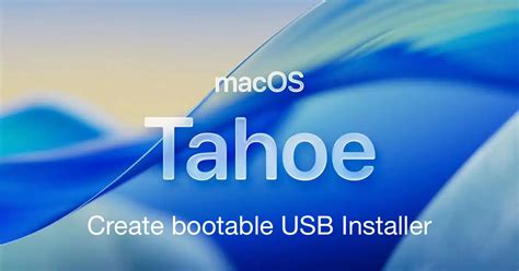 How To Create A Bootable Usb Installer For Macos Tahoe