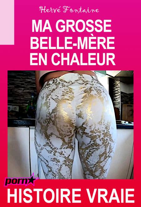 Ma Grosse Belle M Re En Chaleur Histoire Vraie E Book Herv Fontaine Romantische