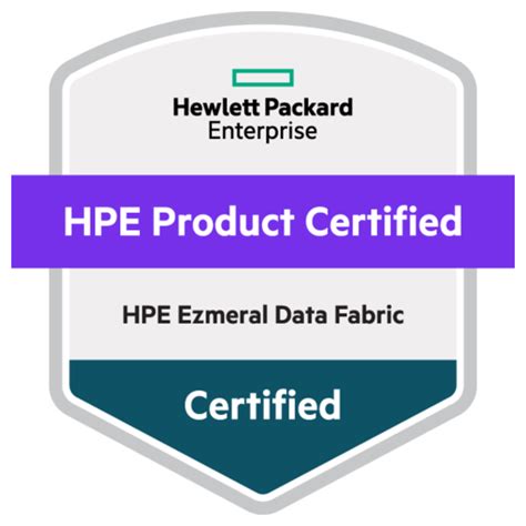 Hpe Product Certified Hpe Ezmeral Data Fabric Credly