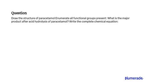 Solved Draw The Structure Of Paracetamol Enumerate All Functional