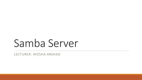 Topic 26 Samba Serverpptx