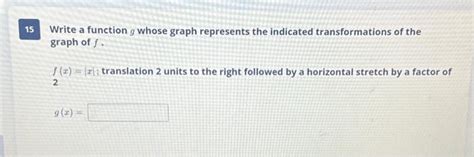 Solved Write A Function G Whose Graph Represents The
