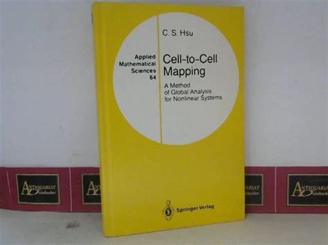 Cell To Cell Mapping A Method Of Global Analysis For Nonlinear