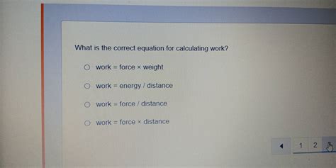 Solved What Is The Correct Equation For Calculating Work Work Force