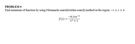 Solved Problem 4find Minimum Of ﻿function By ﻿using