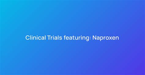 Naproxen Everything You Need To Know Power