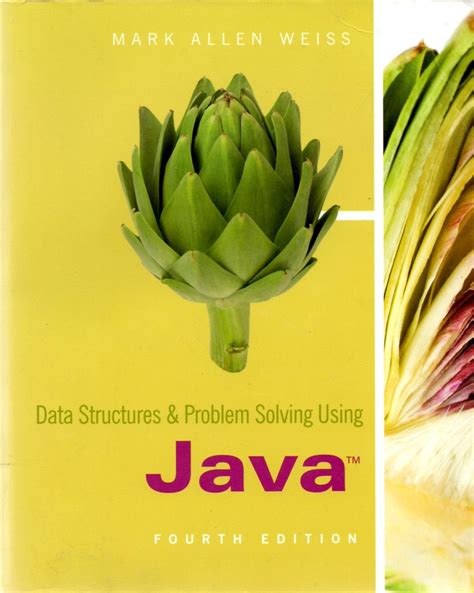 Data Structures And Problem Solving Using Java Mark Allen Weiss