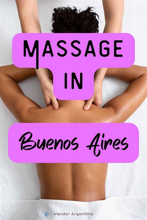 Massage In Buenos Aires Its Complicated Wander Argentina