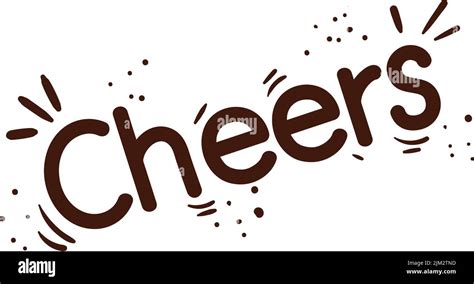 Cheers Lettering Word Stock Vector Image And Art Alamy