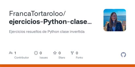 Github Francatortarolooejercicios Python Clase Invertida Ejercicios