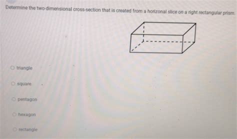 solved determine the two dimensional cross section that is created