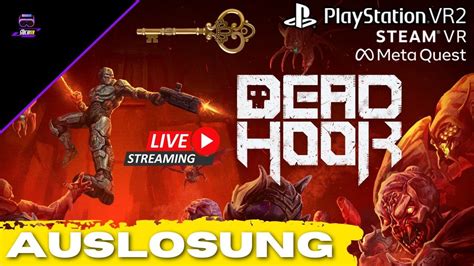 Auslosung Dead Hook Gewinnspiel Psvr2 Steamvr Quest Live Youtube