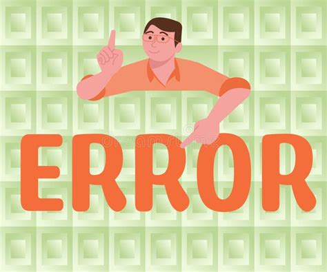 Sign Displaying Error Business Approach Mistake Condition Of Being Wrong In Conduct Judgement