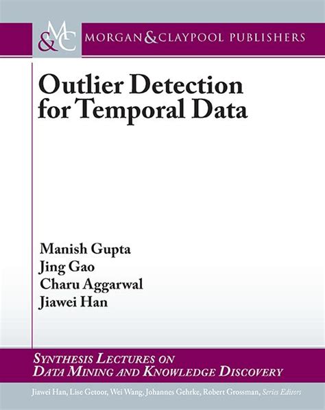 Outlier Detection For Temporal Data ODBMS Org
