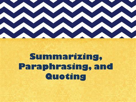 Ppt Summarizing Paraphrasing And Quoting Powerpoint Presentation Free Download Id2371565