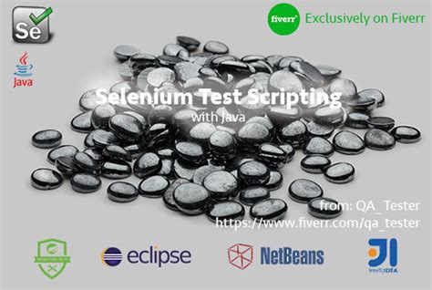 Create Selenium Test Automation Script For Your Application By Qatester Fiverr