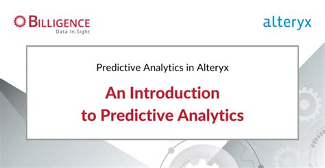 Alteryx Designer An Introduction To Predictive Analytics Billigence
