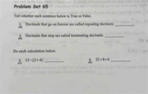 Solved Problem Set 65 Tell Whether Each Senence Below Is True Or False Decimals That Go On For