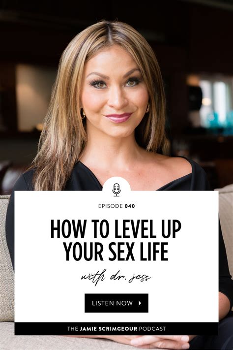 How To Level Up Your Sex Life With Dr Jess Jamie Scrimgeour