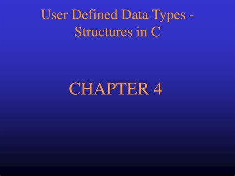 Ppt User Defined Data Types Structures In C Powerpoint Presentation
