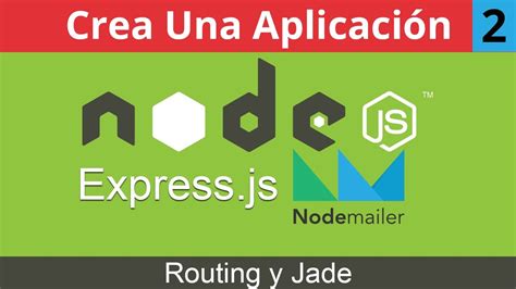 crea una aplicación con node js express y nodemailer parte 2 youtube