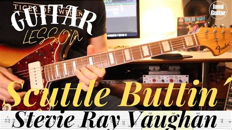 Scuttle Buttin´ By Stevie Ray Vaughan Srv Guitar Lesson And Tabs Youtube