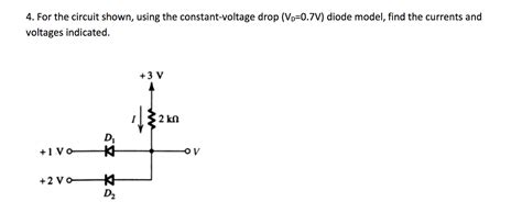Solved 4 For The Circuit Shown Using The Constant Voltage