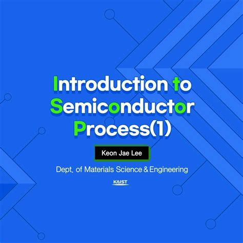 Introduction To Semiconductor Process 1 Datafloq