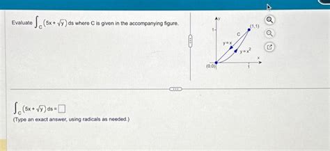 Solved Evaluate X Y Ds Where C Is Given In The Chegg Com
