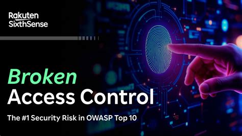 Broken Access Control 1 Owasp Risk And Recent Breaches