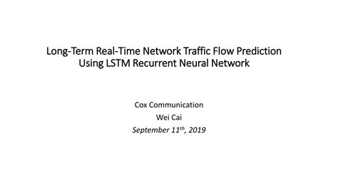 Ppt Long Term Real Time Network Traffic Flow Prediction Using Lstm