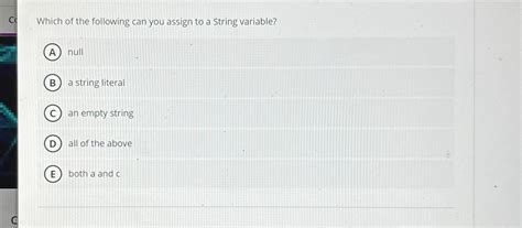 solved c ﻿which of the following can you assign to a string