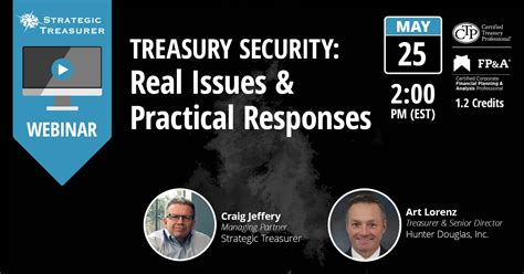 Treasury Security Real Issues Practical Responses Secure Treasury