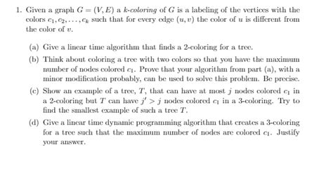 Solved Given A Graph G V E A K Coloring Of G Is A Chegg