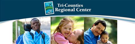 Tri Counties Regional Tri Counties Regional Center