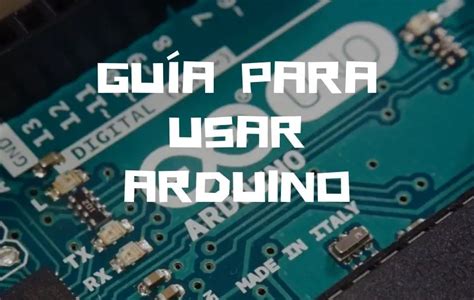¿qué Es Y Cómo Usar A Arduino En La Robótica Educativa