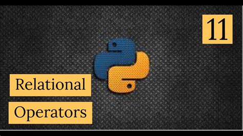 Python Tutorial Relational Operators Youtube