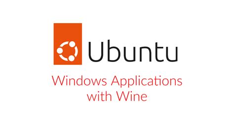 How To Run Windows Applications On Ubuntu With Wine Factober