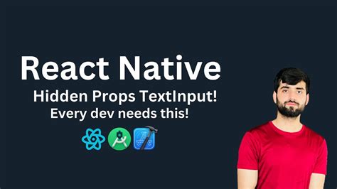 React Native Tutorial Mastering Hidden Textinput Props 🔍📱 Boost