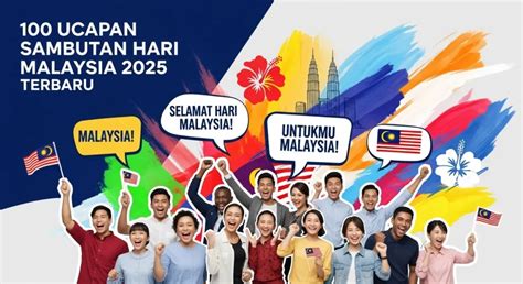 100 Ucapan Sambutan Hari Malaysia 2025 Terbaru