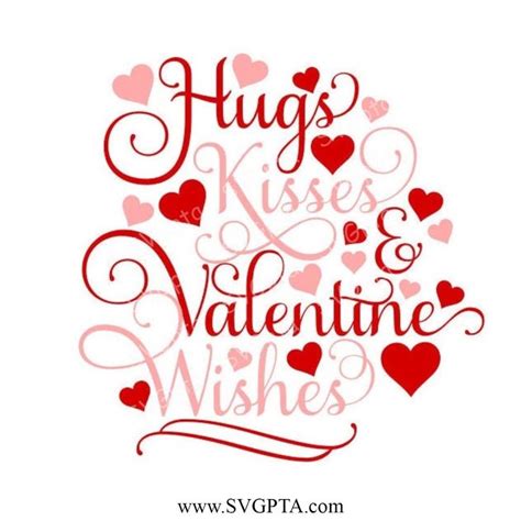 Valentines Day Svg Hugs Kisses Valentine Wishes Svg Digital Download Valentine Wishes Happy