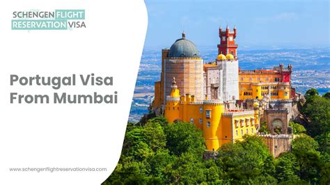 Portugal Visa From Mumbai Requirements Processfees And Guides