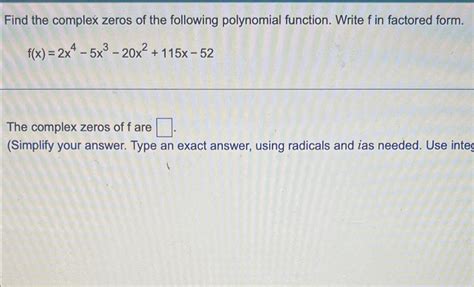 Solved Find The Complex Zeros Of The Following Polynomial
