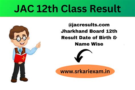 Jac 12th Class Result 2024 Link Jharkhand Board 12th Result Date Of Birth