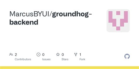 Github Marcusbyuigroundhog Backend