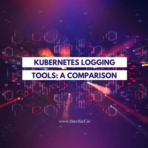 Kubernetes Logging Tools A Comparison Donald Lutz