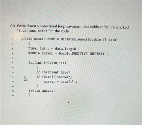 Solved B Write Down A Non Trivial Loop Invariant That