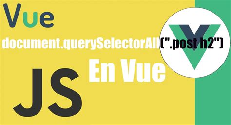 Including Native Javascript In Vue Desarrollolibre