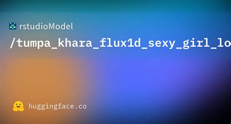Rstudiomodeltumpakharaflux1dsexygirlloras At Main